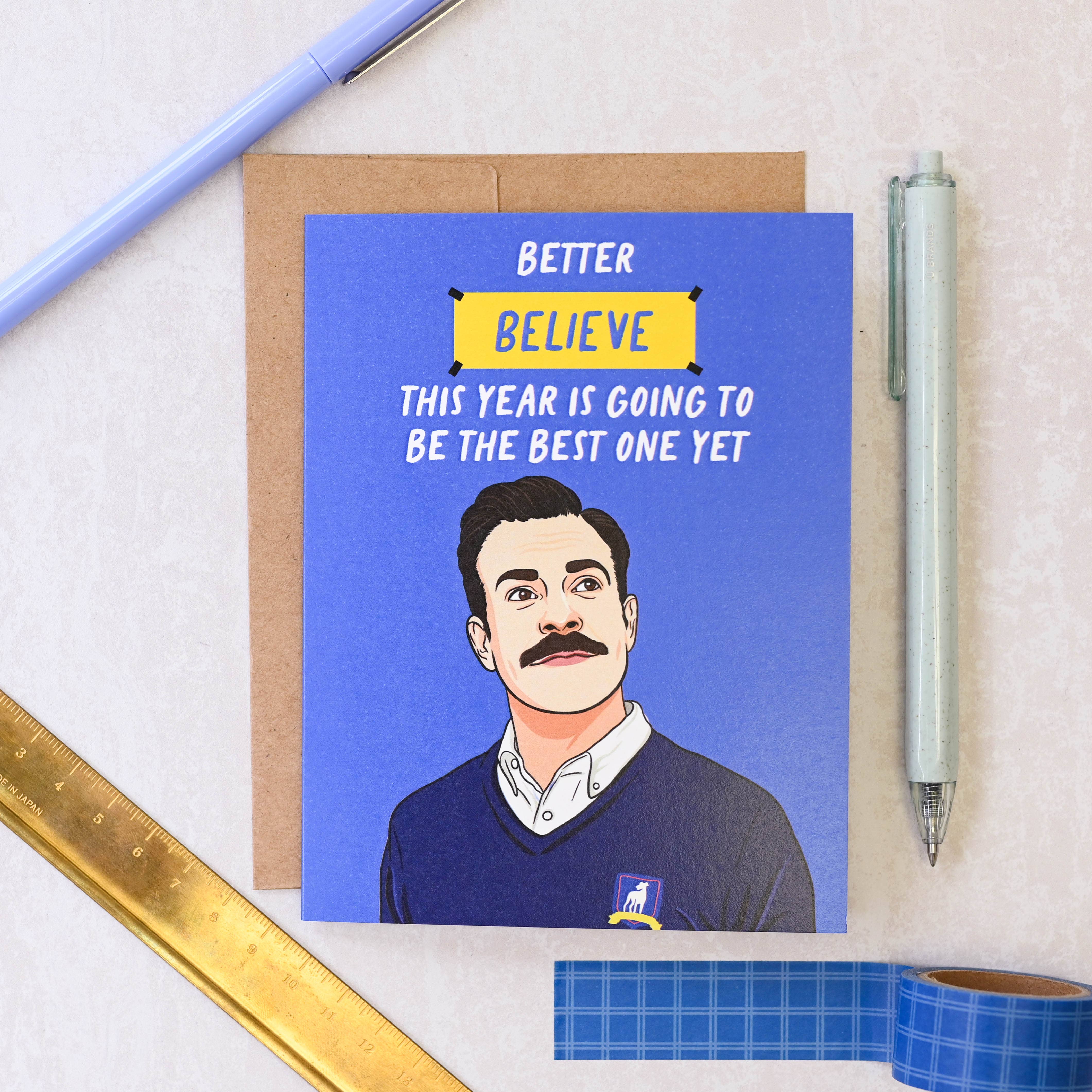 Ted Better Believe Birthday | Greeting Card – JV Studios & Boutique